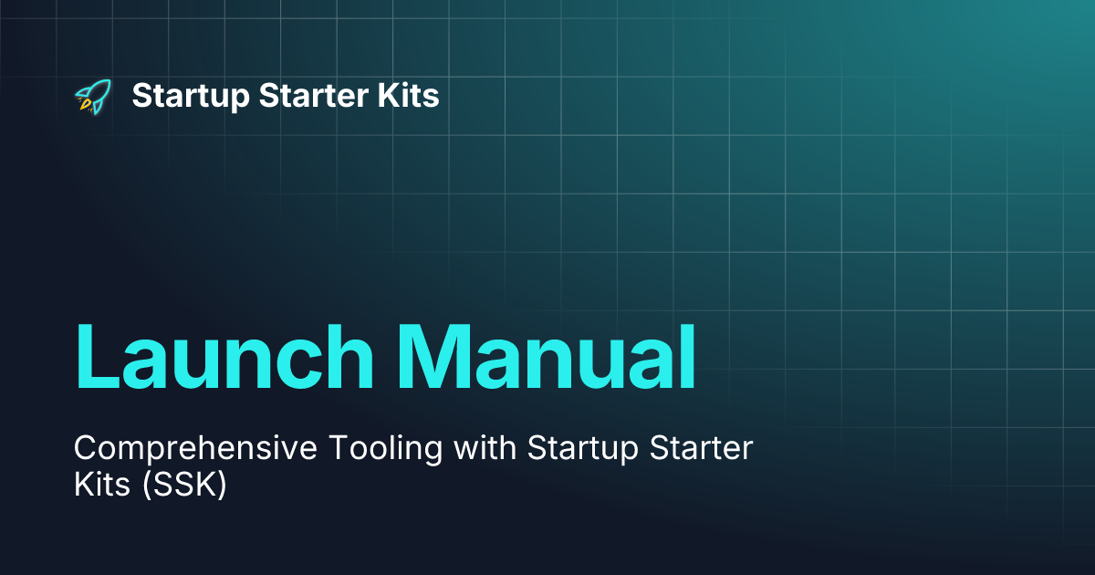Launch Manual | Startup Starter Kits