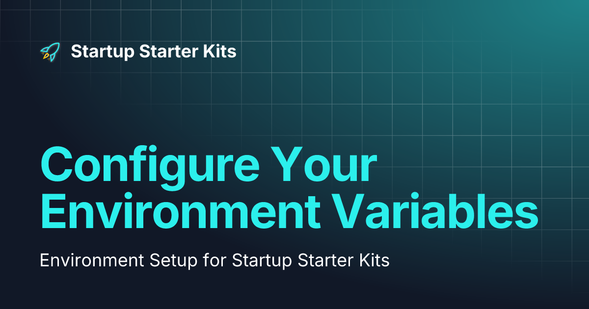 Configure Your Environment Variables | Startup Starter Kits